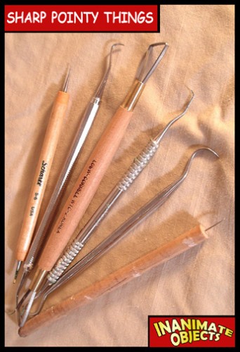 Inanimate Objects » What are “various sharp pointy things?”